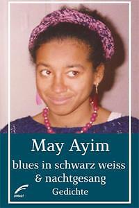 Blues in Schwarz Weiss & Nachtgesang von May Ayim (2021, Taschenbuch ...