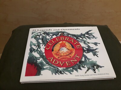 Celebrate Advent : 25 Legends and Ornaments by Judith Vicary Swisher ...