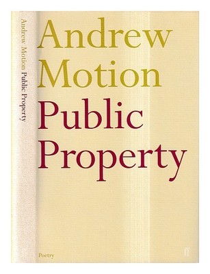MOTION, ANDREW Public property / Motion, Andrew 2002 First Edition ...