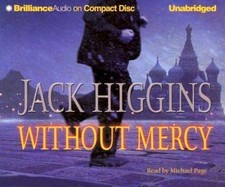 Sean Dillon Ser.: Without Mercy by Jack Higgins and Lisa Jackson (2005 ...