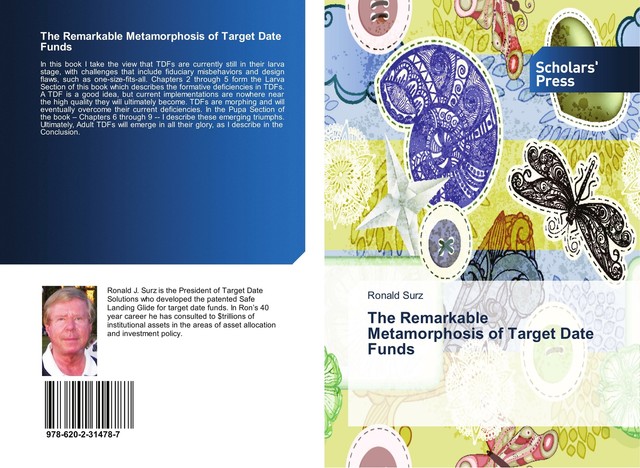 The Remarkable Metamorphosis of Target Date Funds von Ronald Surz (2018 ...