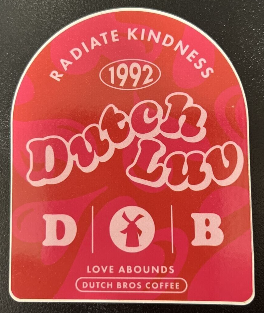 Dutch Bros. Radiate Kindness Dutch Luv Love Abounds Sticker/Decal ...