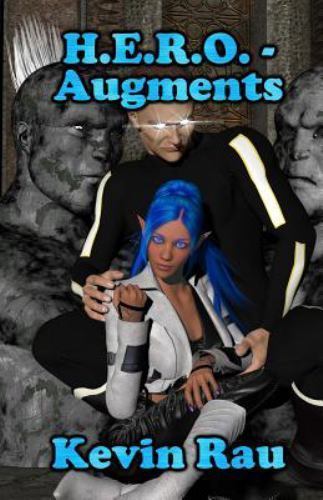 H. E. R. O. - Augments by Kevin Rau (2014, Trade Paperback) for sale ...