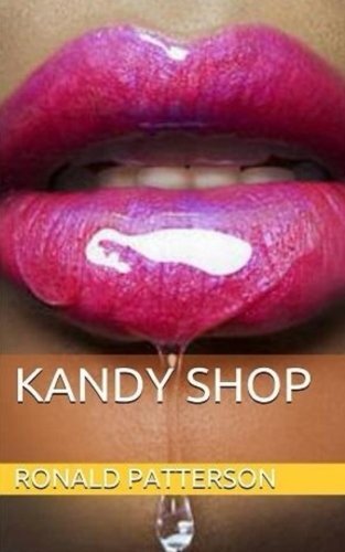 KANDY SHOP (1) (VOLUME 1) By Ronald Patterson **BRAND NEW ...