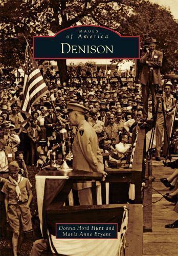 Denison by Mavis Anne Bryant and Donna Hord Hunt (2011, Trade Paperback ...