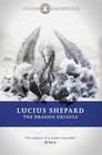 Lucius Shepard The Dragon Griaule (Paperback) Fantasy Masterworks (UK ...
