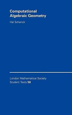 Computational Algebraic Geometry by Hal Schenck (Hardcover, 2003) for ...