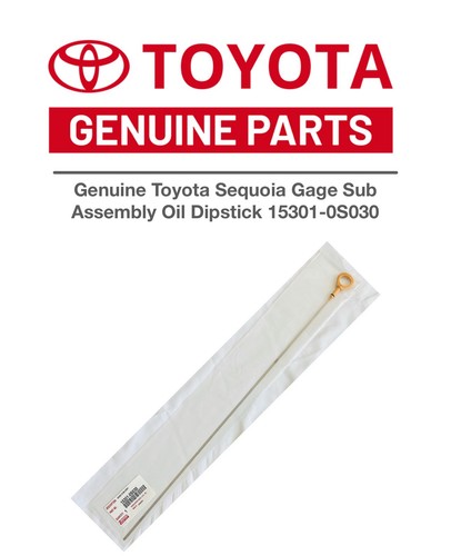 Genuine Toyota Sequoia Gage Sub Assembly Oil Dipstick 15301-0S030 | eBay