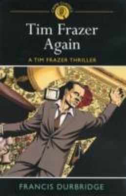Tim Frazer Again: A Tim Frazer Thriller by unknown author | eBay