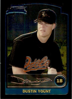 2003 BOWMAN CHROME - RC #329 DUSTIN YOUNT BALTIMORE ORIOLES | eBay