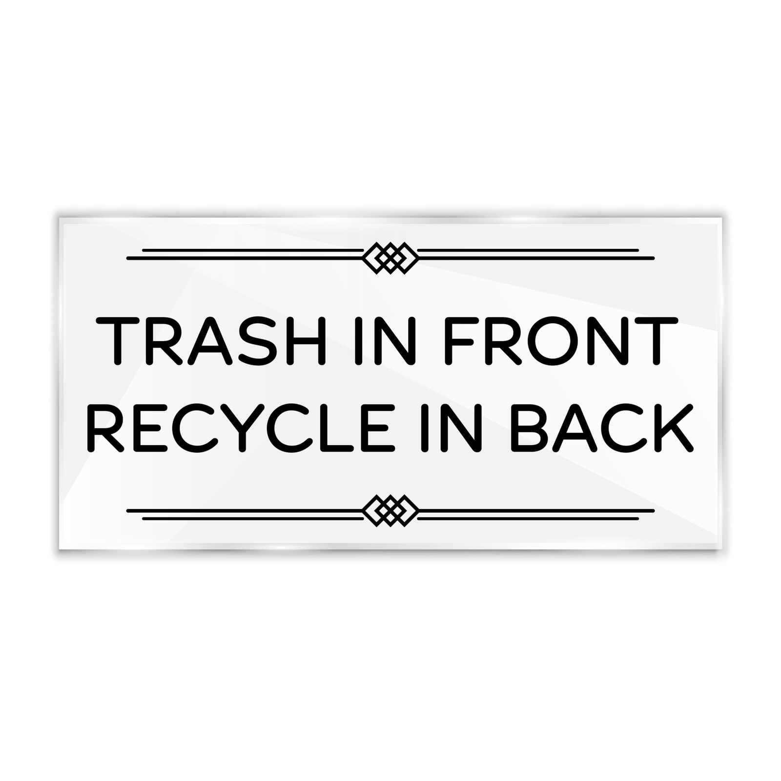 Acrylic Trash in Front Recycle in Back Sign for Kitchen Trash and ...