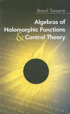 Dover Books on Mathematics Ser.: Algebras of Holomorphic Functions and ...