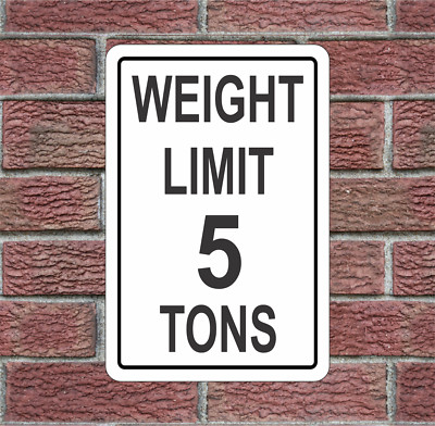 Weight Limit 5 Tons Aluminum Road Sign Hwy Highway Bridge mph | eBay