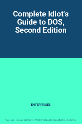 Complete Idiot's Guide to DOS, Second Edition, ENTERPRISES | eBay