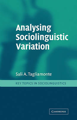 Analysing Sociolinguistic Variation by Sali A. Tagliamonte (Hardcover ...