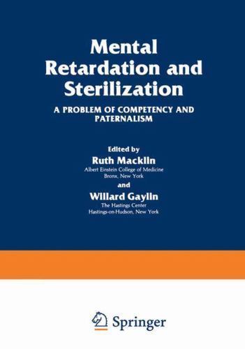 The Hastings Center Series in Ethics Ser.: Mental Retardation and ...