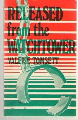 Released from the Watchtower by Valerie Tomsett | eBay