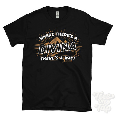WHERE THERE'S A DIVINA... T-SHIRT name surname funny family gift idea ...