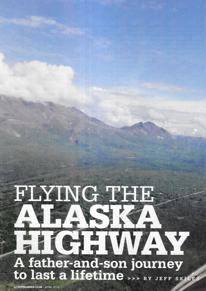 Flying Magazine Cirrus SR22 Father and Son Fly Alaska Highway Piston ...