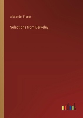 Selections from Berkeley by Alexander Fraser Paperback Book | eBay