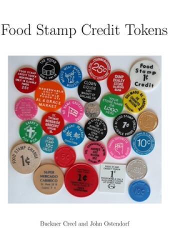 Food Stamp Credit Tokens - Hardcover By Creel, Buckner - GOOD ...