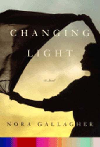 Changing Light by Nora Gallagher: New 9780375424519| eBay