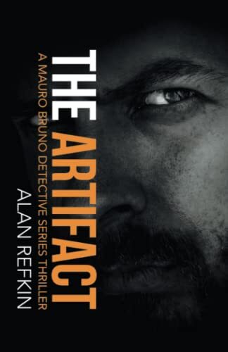 The Artifact: A Mauro Bruno Detective Se... by Refkin, Alan Paperback ...