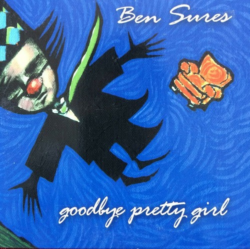 Goodbye Pretty Girl by Ben Sures (CD, 2003) for sale online | eBay