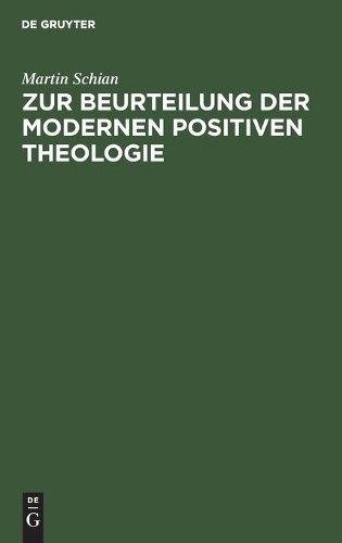 Martin Schian Zur Beurteilung Der Modernen Positiven Theo (Hardback ...