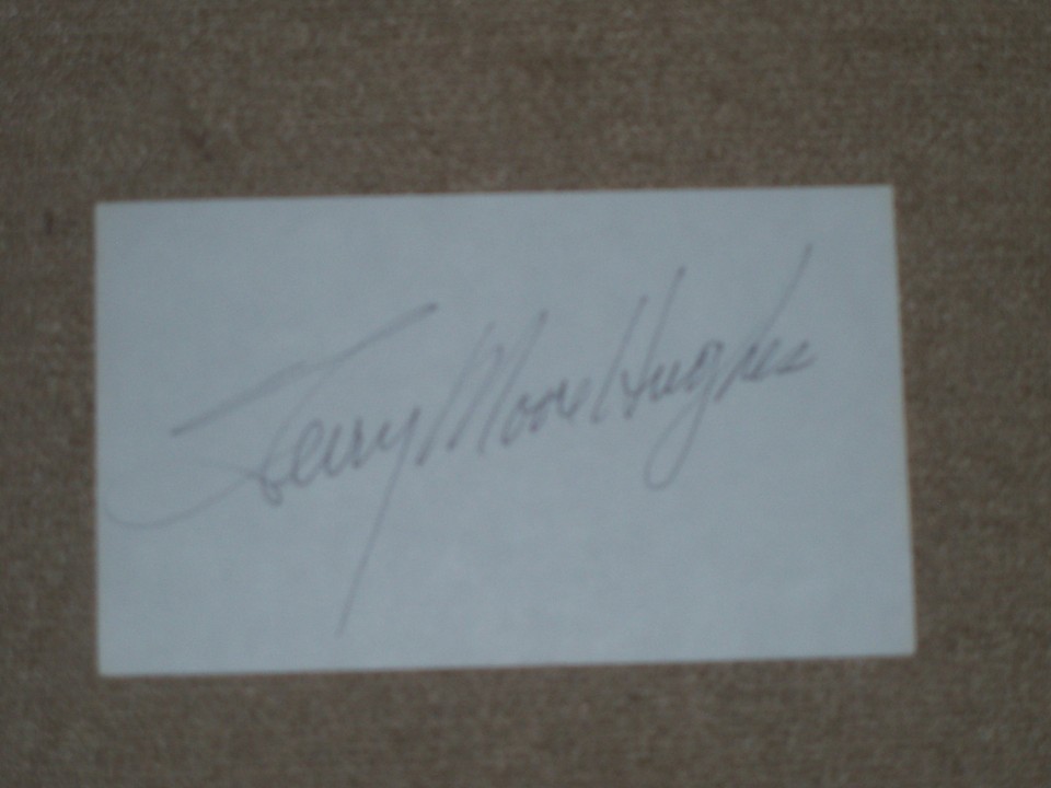Terry Moore Hughes Autographed Hand Signed Signature on 3x5 Card .Crisp ...