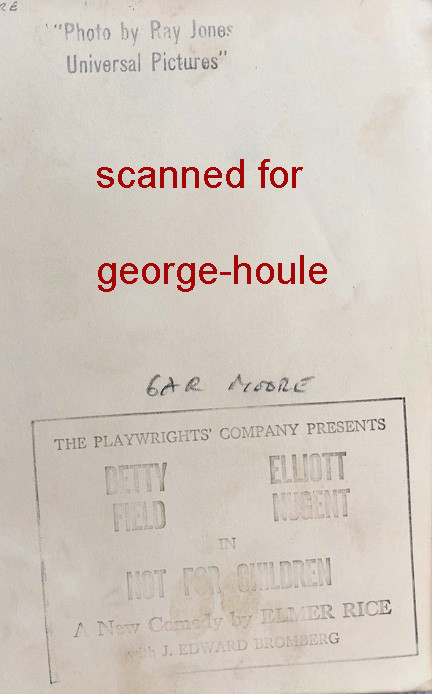 GAR MOORE - PHOTOGRAPH - SIGNED - ELMER RICE - NOT FOR CHILDREN - BORIS ...