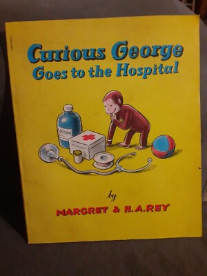 Curious George Goes to the Hospital - Paperback By Rey, H. A ACCEPTABLE ...
