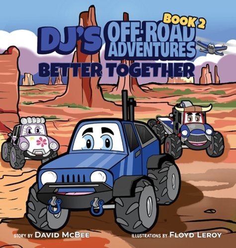 DJ's Off-Road Adventures: Better Together by David McBee: New 9781087982083| eBay