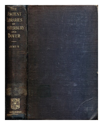 JAMES, M.R. (MONTAGUE RHODES) (1862-1936) The ancient libraries of ...
