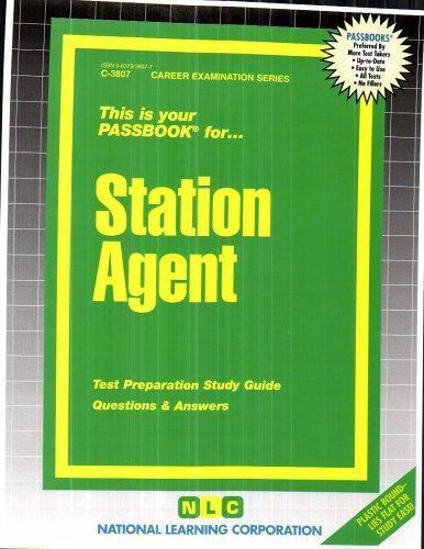 Career Examination Ser.: Station Agent : Test Preparation Study Guide ...