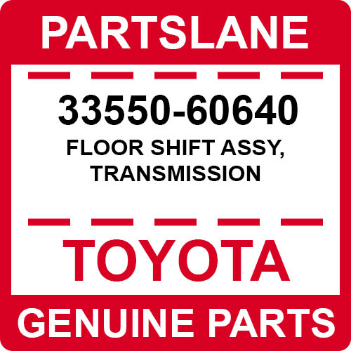 33550-60640 Toyota OEM Genuine FLOOR SHIFT ASSY, TRANSMISSION | eBay