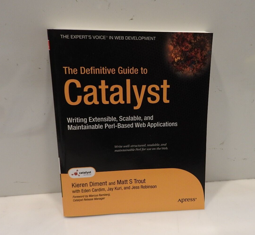 The Definitive Guide to Catalyst: Writing Extensible, Scalable and ...