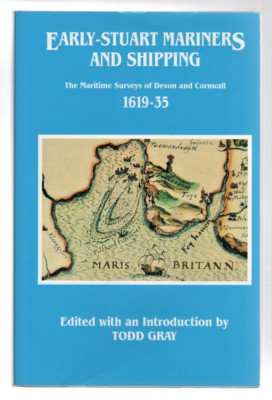 Early-Stuart Mariners And Shipping Maritime Surveys of Devon & Cornwall ...