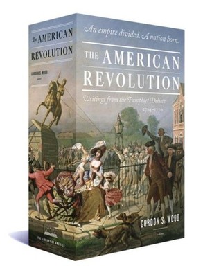 American Revolution : Writings from the Pamphlet Debate, 1764-1776 ...