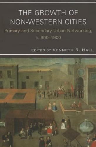 Growth of Non-Western Cities : Primary and Secondary Urban Networking ...