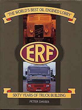 60 Years on The Story of ERF a British Commercial Vehicle Manufacturer ...
