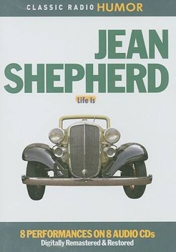Jean Shepherd: Life Is (Classic Radio Humor) - Audio CD By Jean ...