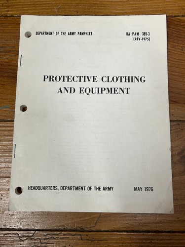 Department of Army DA-Pam 385-3 Protective Clothing & Equipment Manual ...