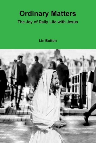 Lin Button Ordinary Matters (Taschenbuch) Changing Lives 9780956709332 ...