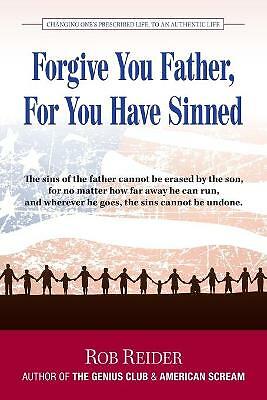 Forgive You Father, For You Have Sinned: Changing One's Prescribed Life ...