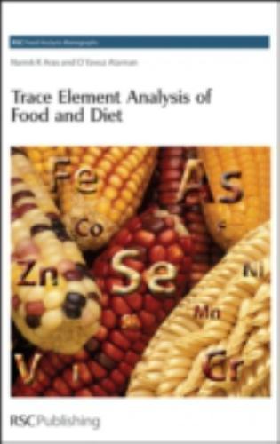 Rsc Food Analysis Monographs: Trace Element Analysis of Food and Diet ...