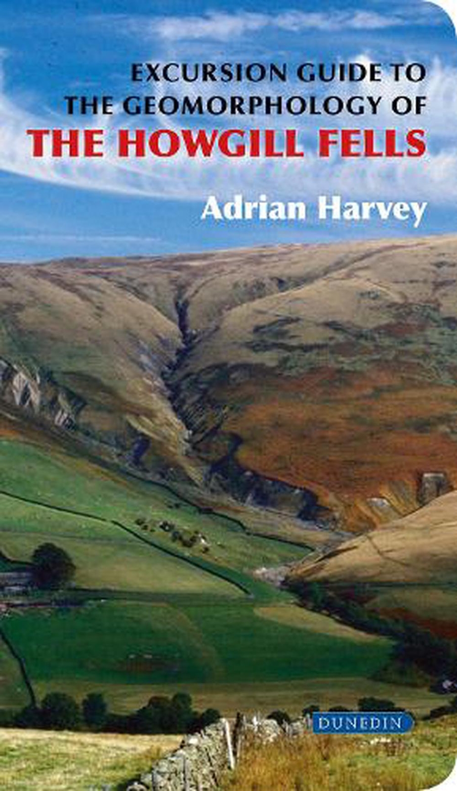 Excursion Guide to the Geomorphology of the Howgill Fells by Adrian ...