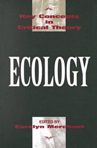 Ecology by Carolyn Merchant (1994, Trade Paperback) for sale online | eBay