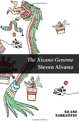 Xicano Genome by Steven Alvarez (2012, Trade Paperback) for sale online ...