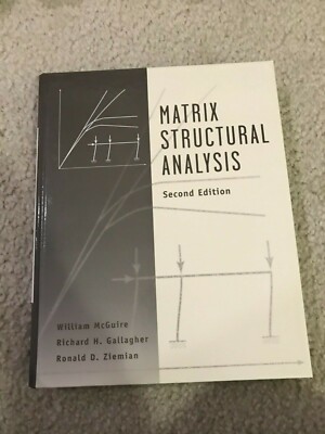 Matrix Structural Analysis by Richard H. Gallagher, William McGuire and ...